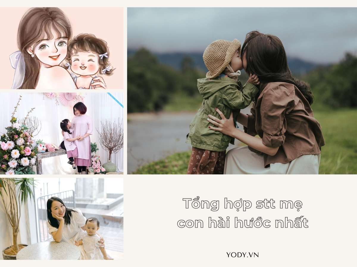 Tổng hợp 100 stt mẹ con hài hước, ý nghĩa | Yody